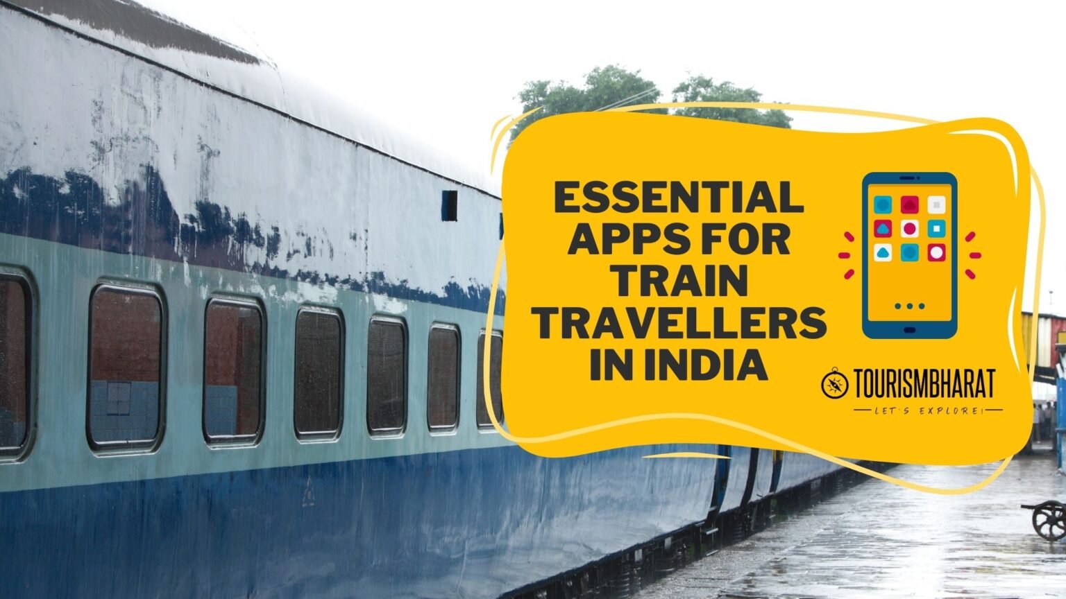 Best Train Apps In India: Here are 7 Top Trains For the Travellers To ...