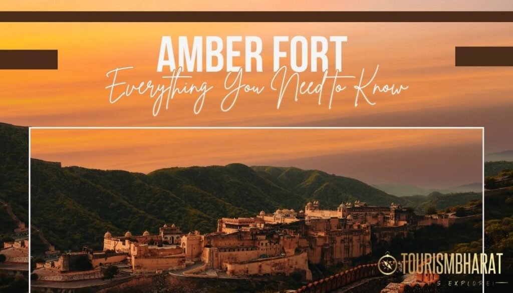 Amer Fort: Everything You need to know