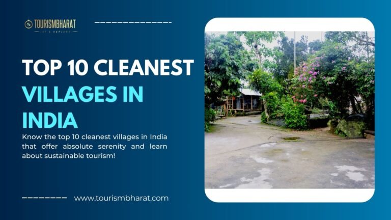Top 10 Cleanest Villages in India: The Gems Full of Serenity and ...